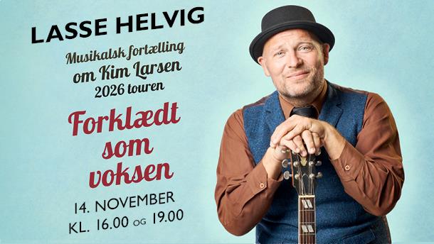 Se Lasse Helvig - Musikalsk Fortælling om Kim Larsen i Helios Biograf ...